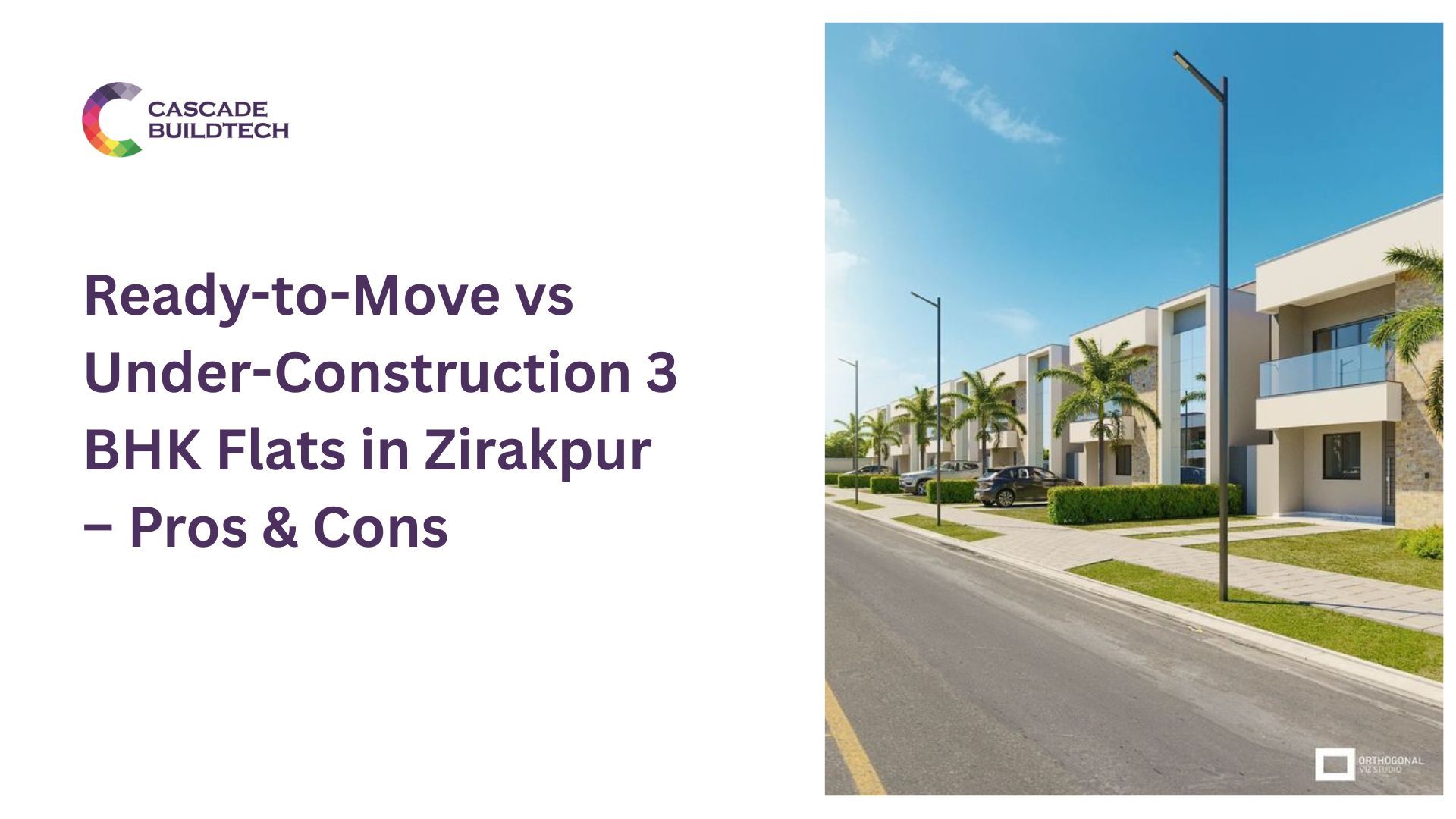 Ready-to-Move vs Under-Construction 3 BHK Flats in Zirakpur